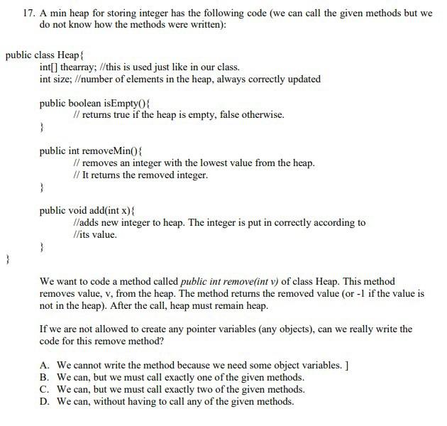 Solved 17. A min heap for storing integer has the following | Chegg.com
