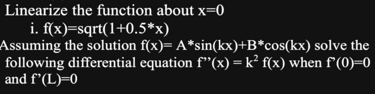 Solved Linearize the function about | Chegg.com