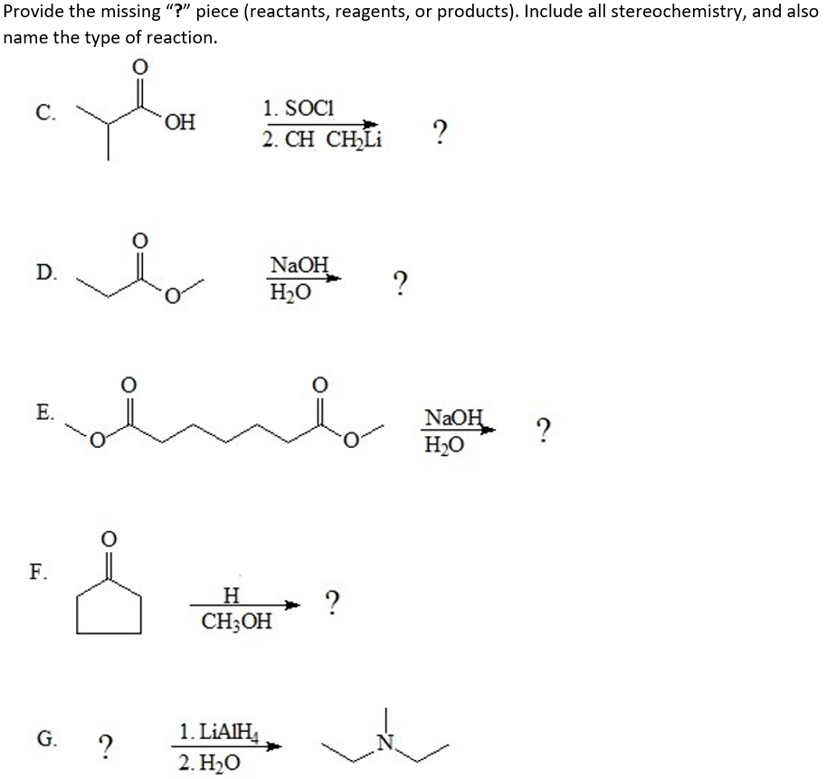 Solved Provide the missing "?" piece (reactants, reagents, | Chegg.com