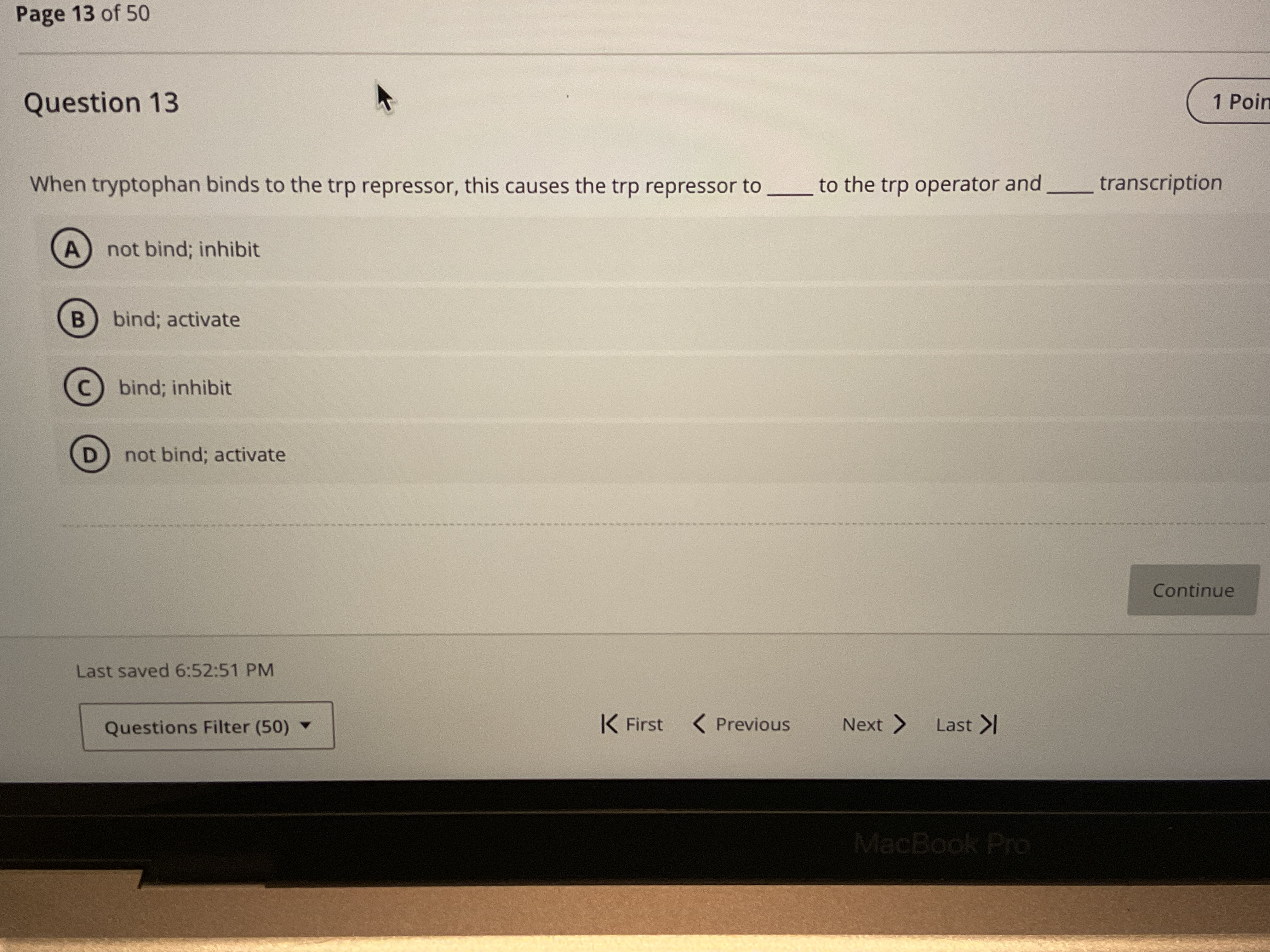 Solved Question 13When tryptophan binds to the trp | Chegg.com