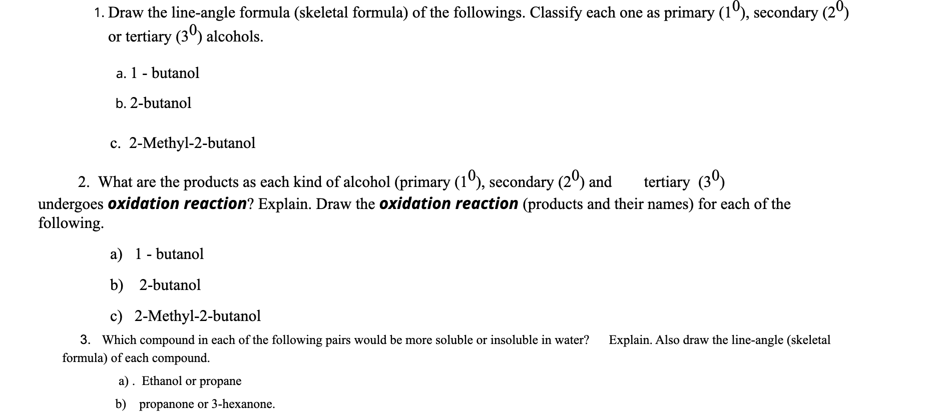 Solved 1. Draw the line-angle formula (skeletal formula) of | Chegg.com