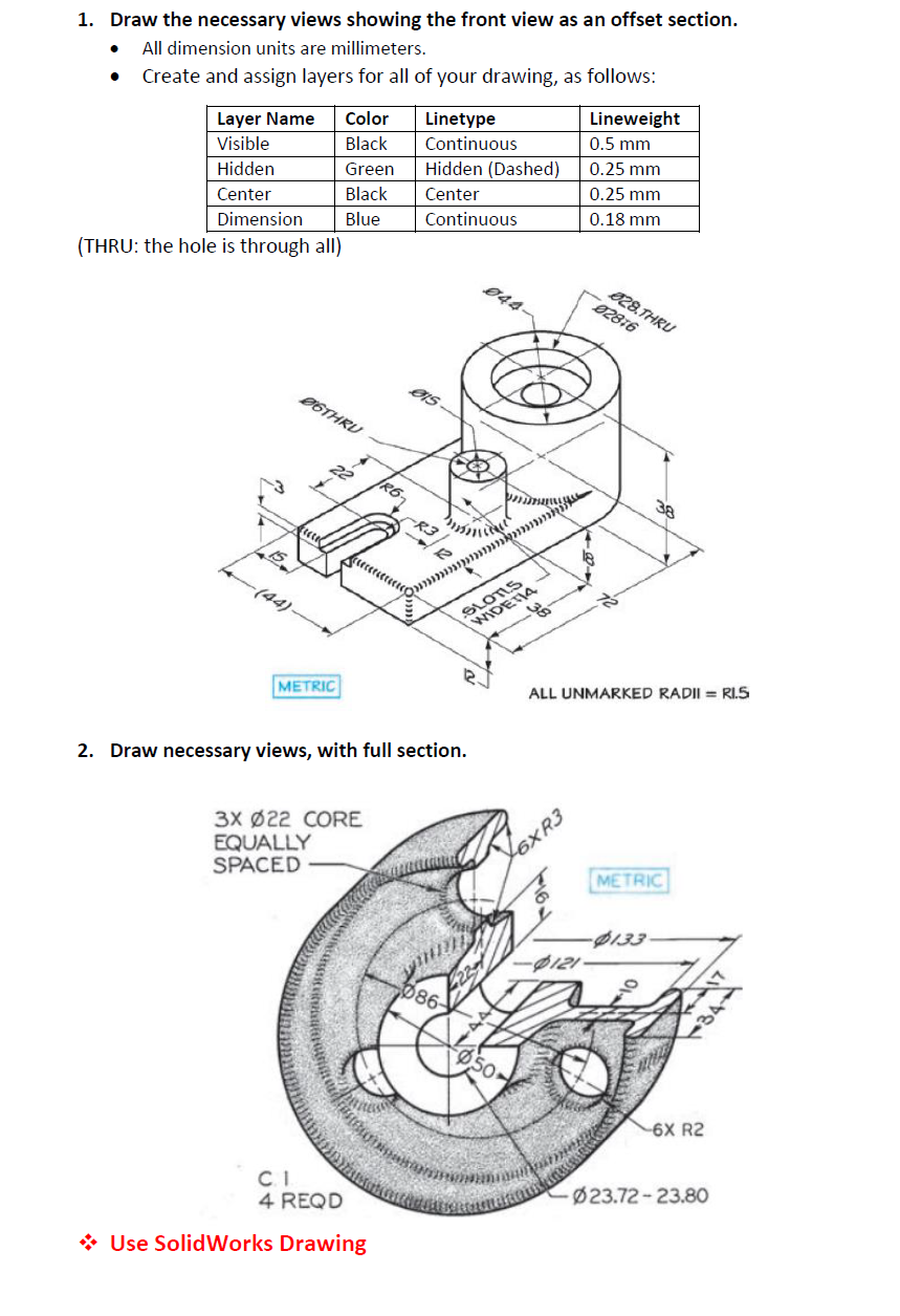 Solved 1. Draw the necessary views showing the front view as | Chegg.com