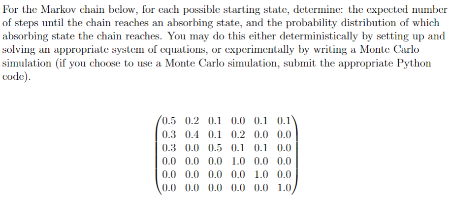 Solved Markov chain question I have been struggling with. | Chegg.com
