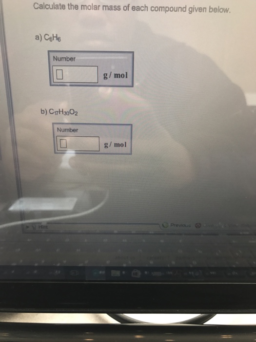 Solved Calculate the molar mass of each compound given | Chegg.com