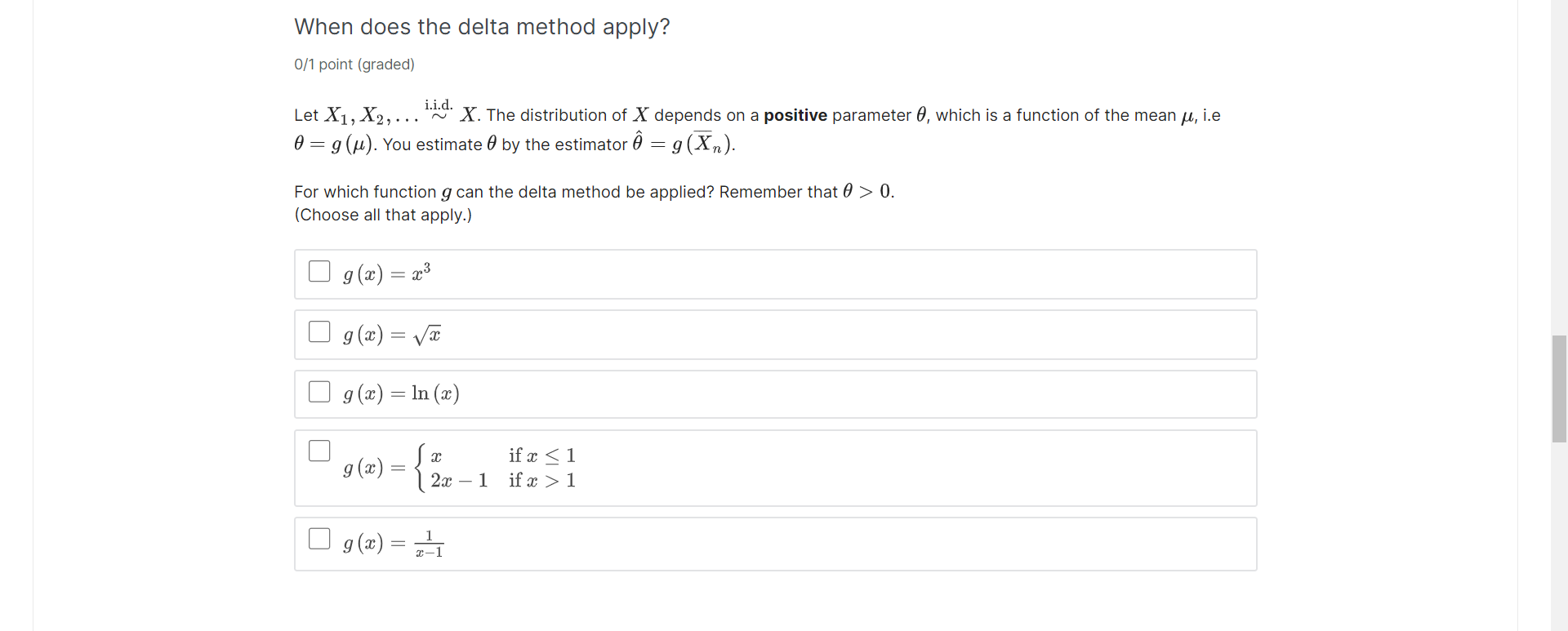 Solved When does the delta method apply? 0/1 point (graded) | Chegg.com