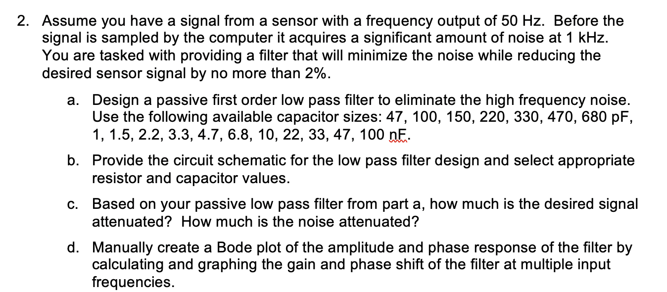 Solved 2. Assume you have a signal from a sensor with a | Chegg.com