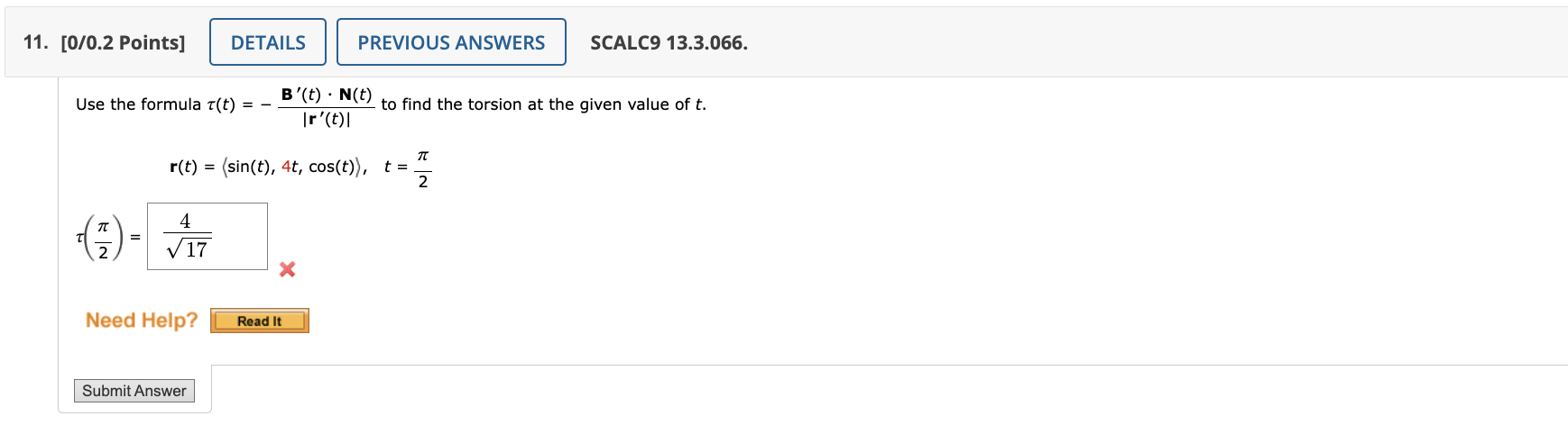 Solved Use the formula τ(t)=−∣r′(t)∣B′(t)⋅N(t) to find the | Chegg.com