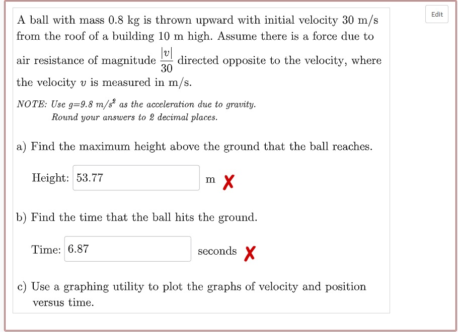 Solved A ball with mass 0.8 ﻿kg is thrown upward with | Chegg.com