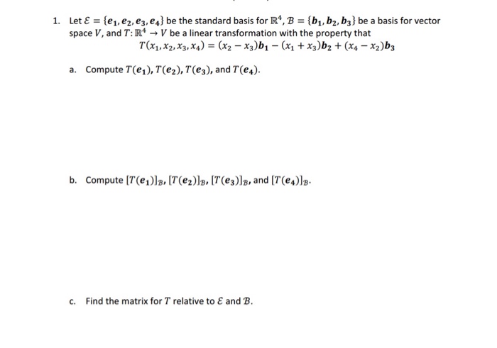 Solved Let ε {el E2 E3 E4} Be The Standard Basis For R4
