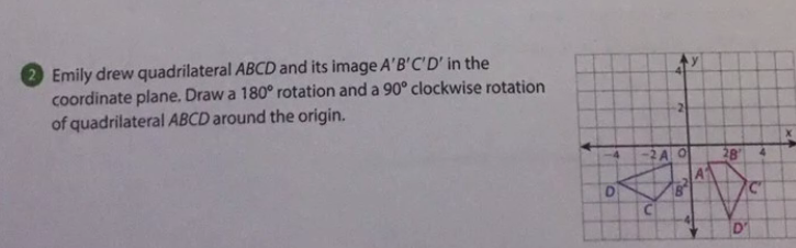 Solved 2 Emily drew quadrilateral ABCD and its image | Chegg.com