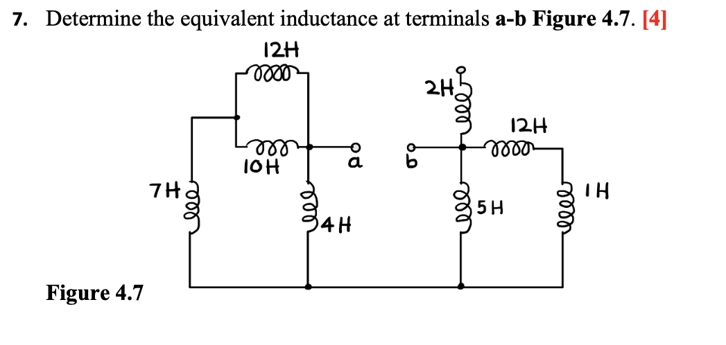 Solved 7. Determine the equivalent inductance at terminals | Chegg.com