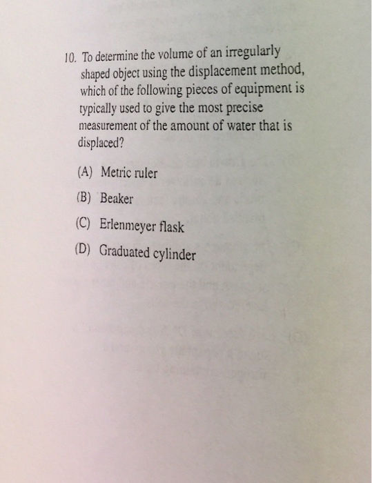 Solved 10. To determine the volume of an irregularly shaped | Chegg.com