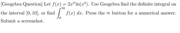 Solved [Geogebra Question] Let f(x)=2x2ln(x2). Use Geogebra | Chegg.com