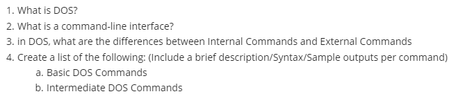 Solved 2. What is a command-line interface? 3. in DOS, what | Chegg.com