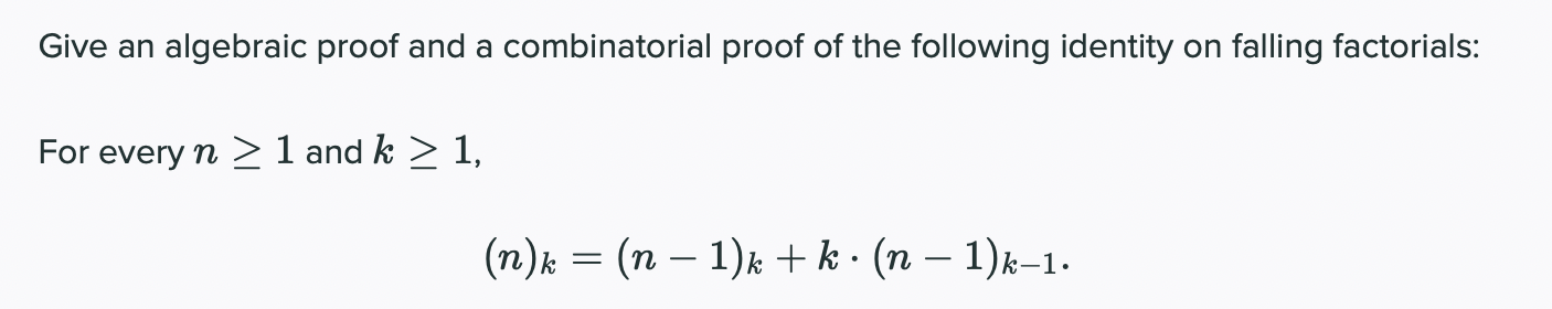 Solved Give an algebraic proof and a combinatorial proof of | Chegg.com
