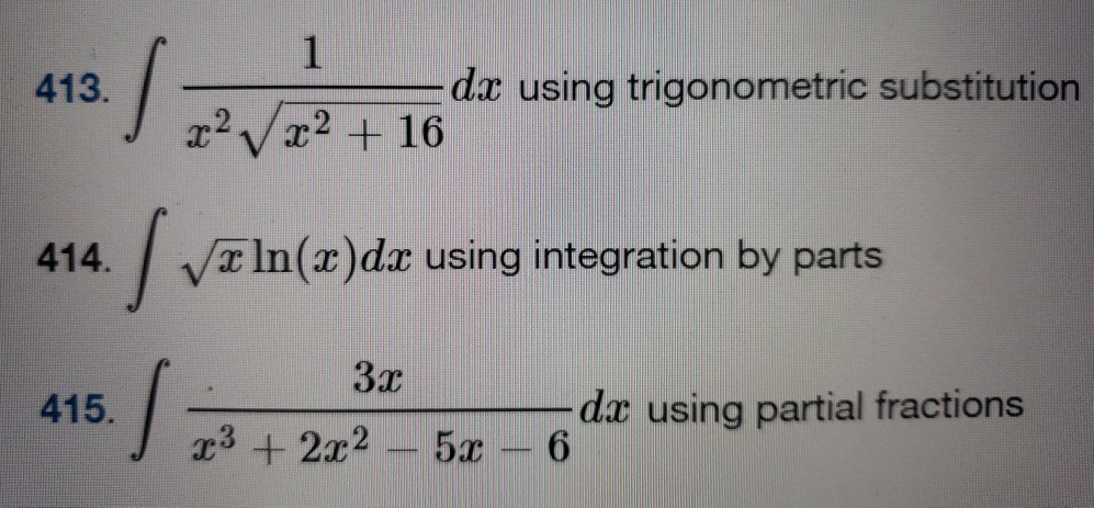 Solved =dx using trigonometric substitution x2 V x2 + 16 | Chegg.com