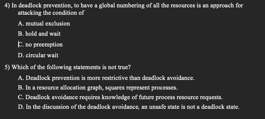 Solved 4) In deadlock prevention, to have a global numbering | Chegg.com