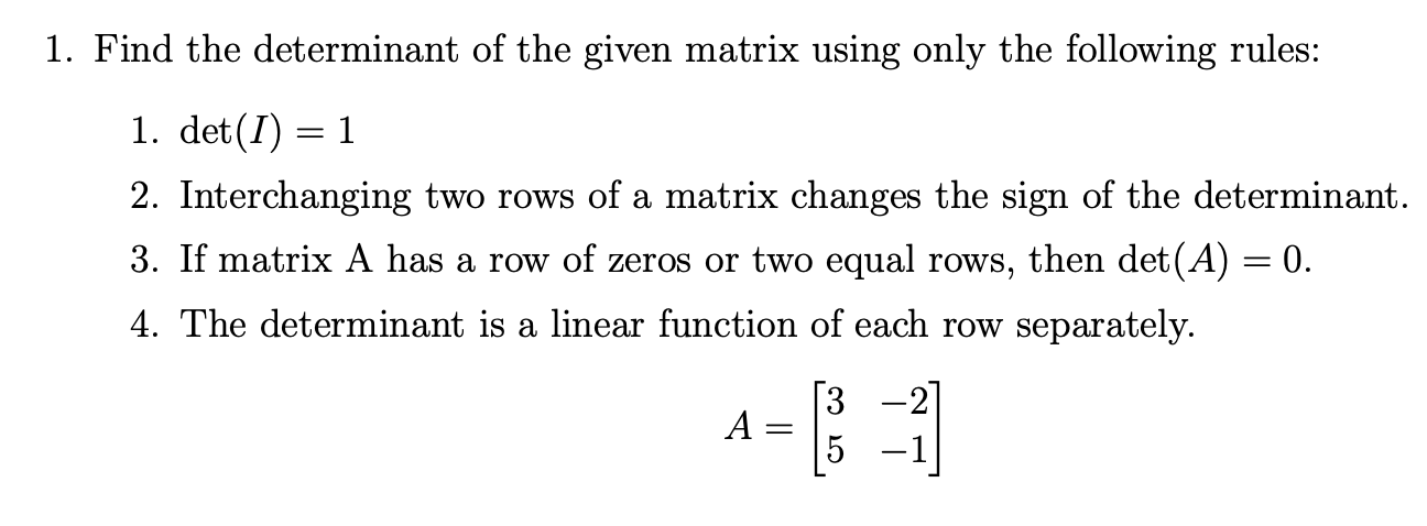 Solved 1. Find the determinant of the given matrix using | Chegg.com