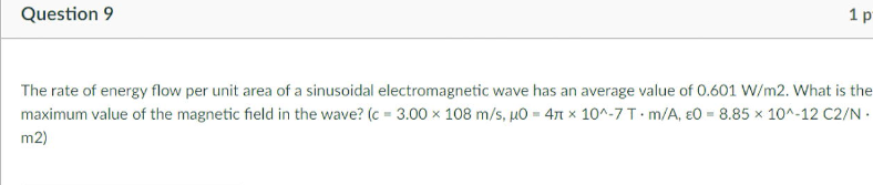 Solved Question 9 The rate of energy flow per unit area of a | Chegg.com