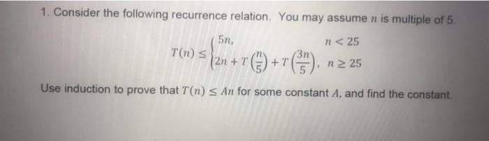 Solved 1. Consider the following recurrence relation. You | Chegg.com
