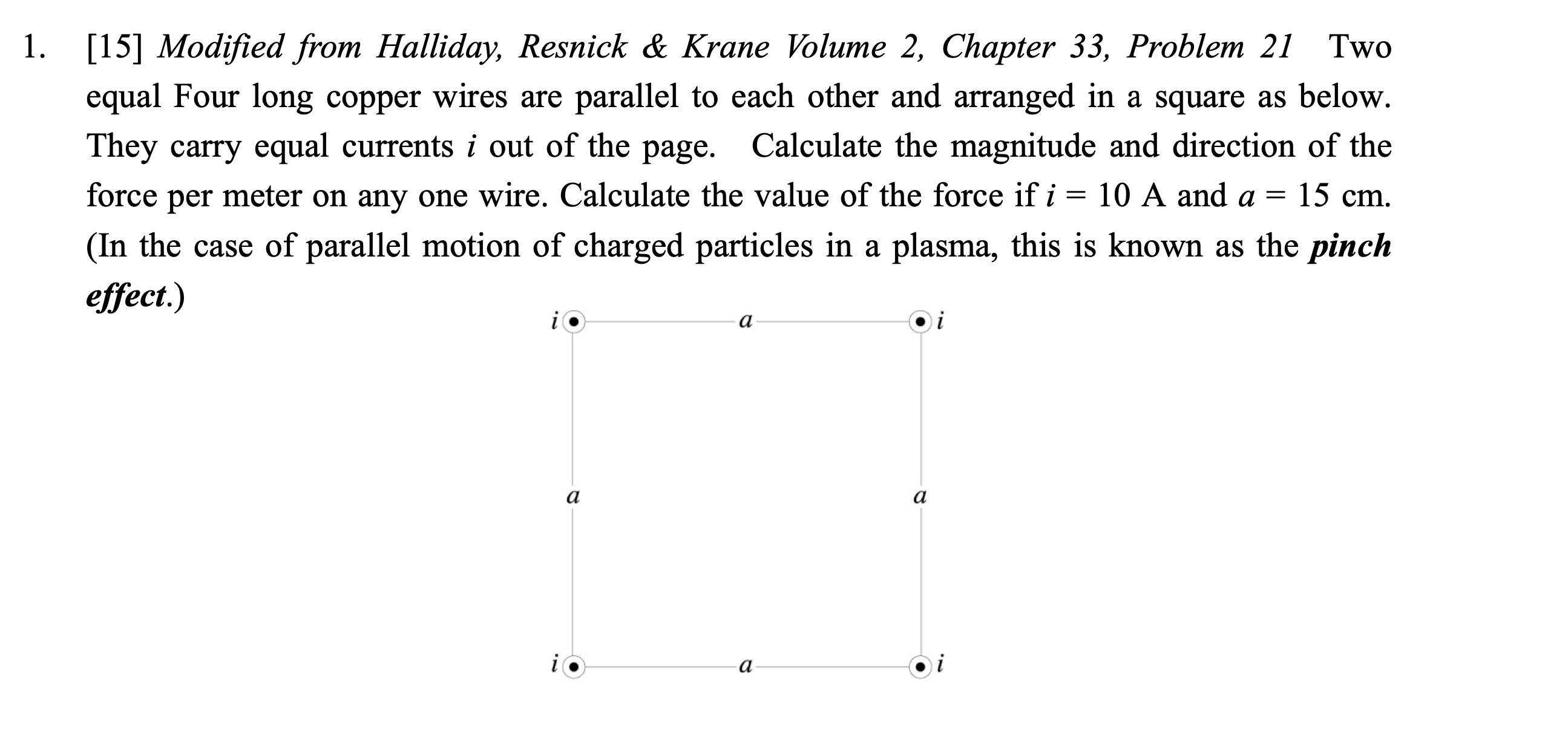 Solved [15] Modified from Halliday, Resnick \& Krane Volume | Chegg.com