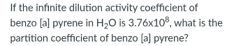 Solved If the infinite dilution activity coefficient of | Chegg.com