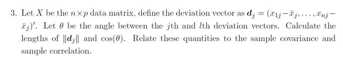 Solved = 3. Let X be the nxp data matrix, define the | Chegg.com