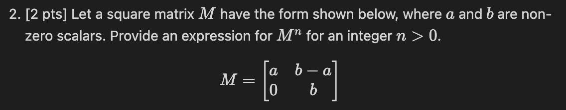 Solved 2. [2 pts] Let a square matrix M have the form shown | Chegg.com