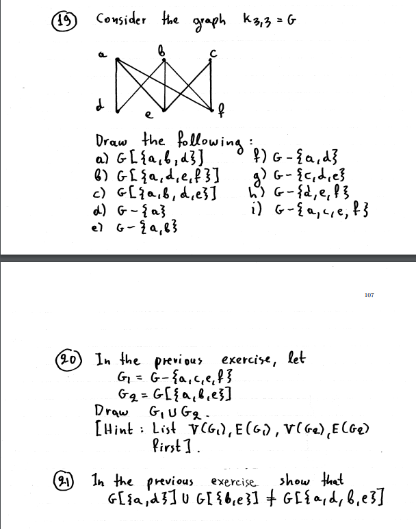 Solved (19) Consider the graph k3,3=G Draw the following: a) | Chegg.com
