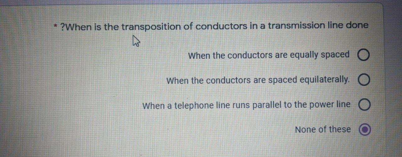 Solved * ?When is the transposition of conductors in a | Chegg.com