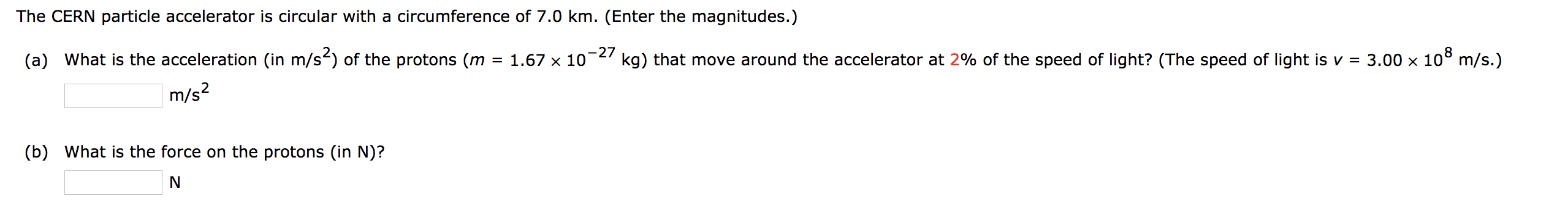 Solved The CERN particle accelerator is circular with a | Chegg.com