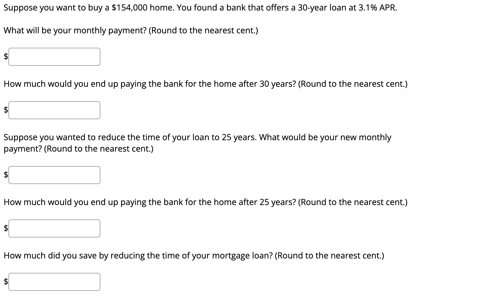 Solved What will be your monthly payment? (Round to the | Chegg.com