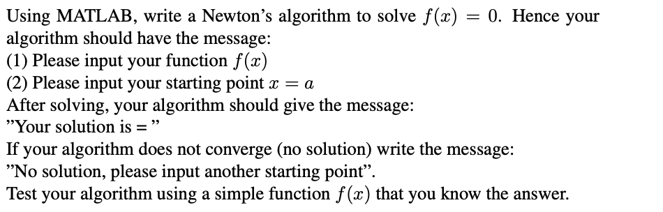 Solved Using MATLAB, write a Newton's algorithm to solve | Chegg.com