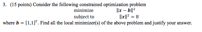 Solved 3. (15 points) Consider the following constrained | Chegg.com
