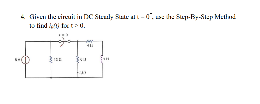 Solved Given the circuit in DC ﻿Steady State at t=0-, ﻿use | Chegg.com