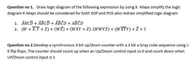 Solved Question no 1. Draw logic diagram of the following | Chegg.com