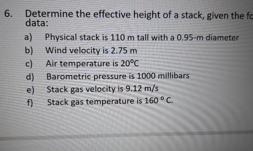 Solved 6. Determine the effective height of a stack, given | Chegg.com