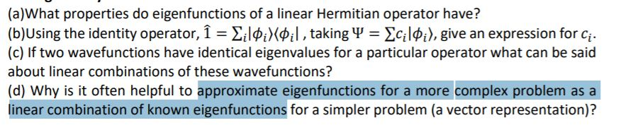 Solved (a)What properties do eigenfunctions of a linear | Chegg.com