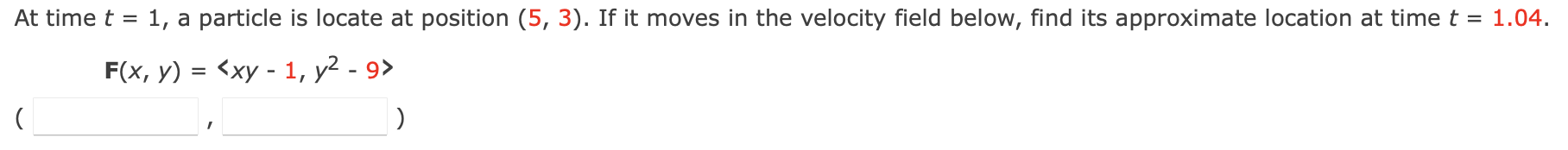 Solved At time t=1, a particle is locate at position (5,3). | Chegg.com
