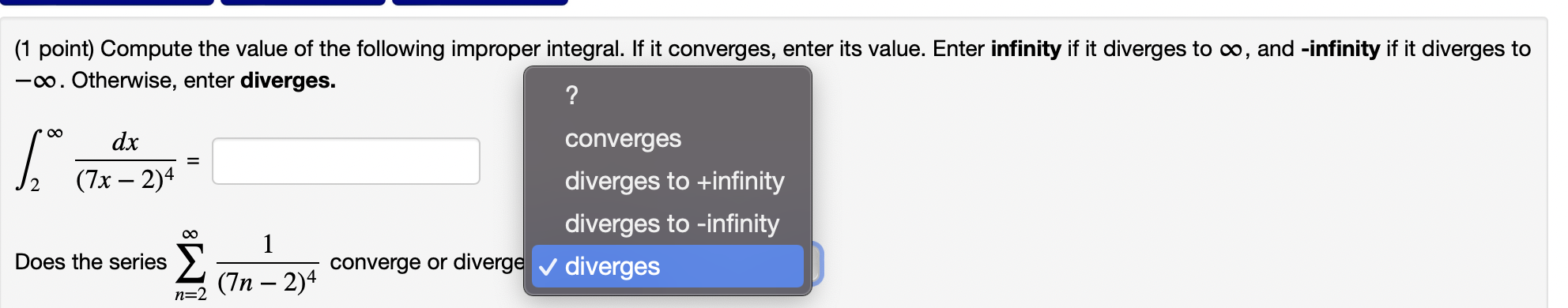 Solved (1 point) Compute the value of the following improper | Chegg.com