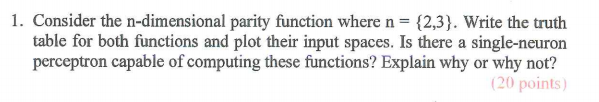 Solved 1. Consider the n-dimensional parity function where | Chegg.com