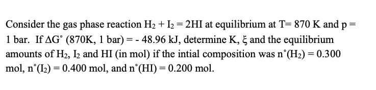 Consider the gas phase reaction H2 + I2 = 2HI at | Chegg.com