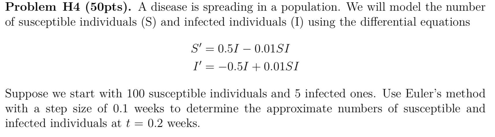 Solved Problem H4 (50pts). A disease is spreading in a | Chegg.com
