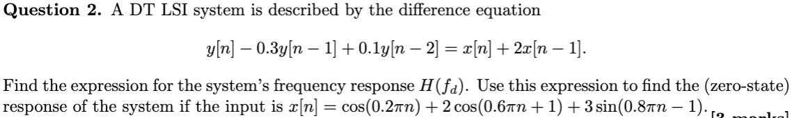 Solved Question 2. A DT LSI system is described by the | Chegg.com