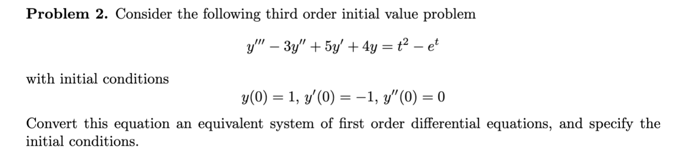 Solved Problem 2. Consider the following third order initial | Chegg.com