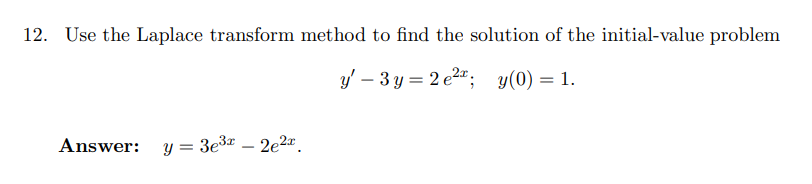 Solved 12. Use the Laplace transform method to find the | Chegg.com