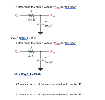 Solved 12. Determine the output voltage (Vout) for the | Chegg.com