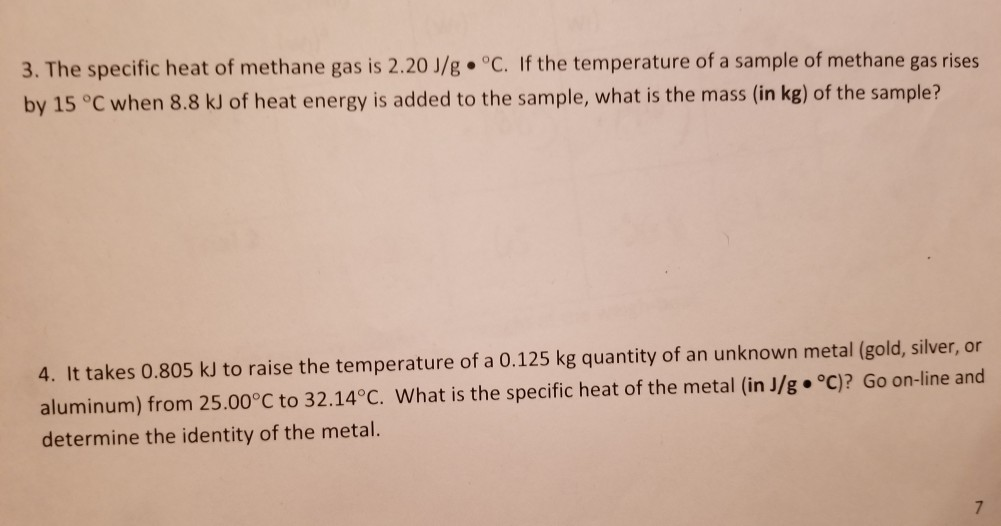 Solved 3. The specific heat of methane gas is 2.20 J/g • °C. | Chegg.com