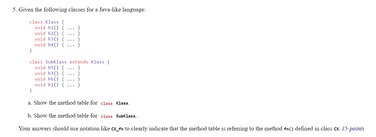 5. Given the following classes for a Java-like | Chegg.com