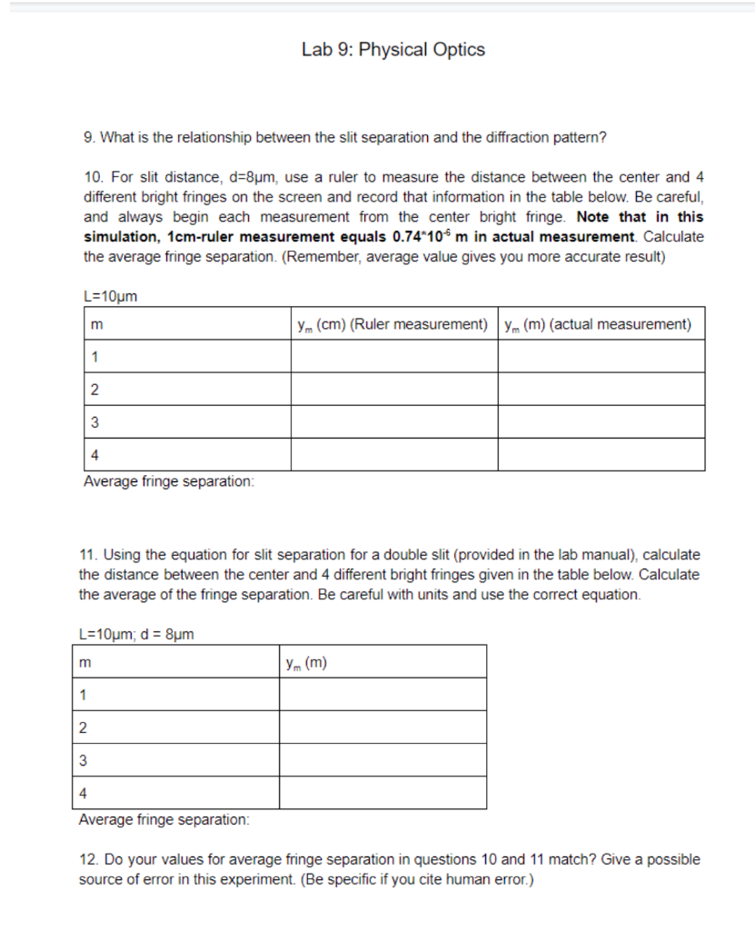 Lab 9: Physical Optics 9. What is the relationship | Chegg.com